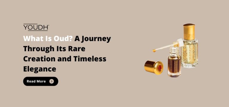 What Is Oud? A Rare Scent Of Luxury & Elegance | YOUDH